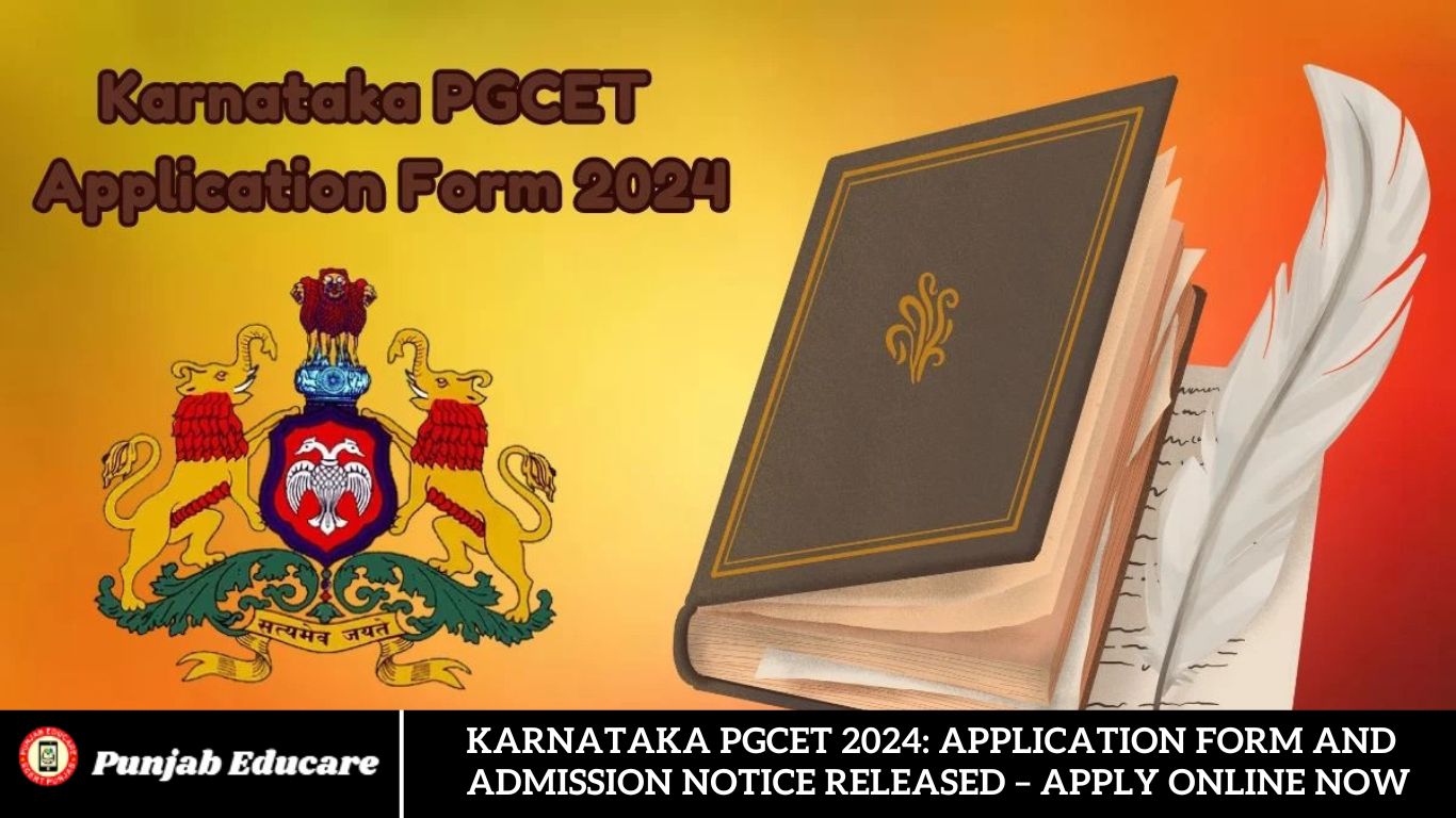 Karnataka PGCET 2024: Application Form and Admission Notice Released ...