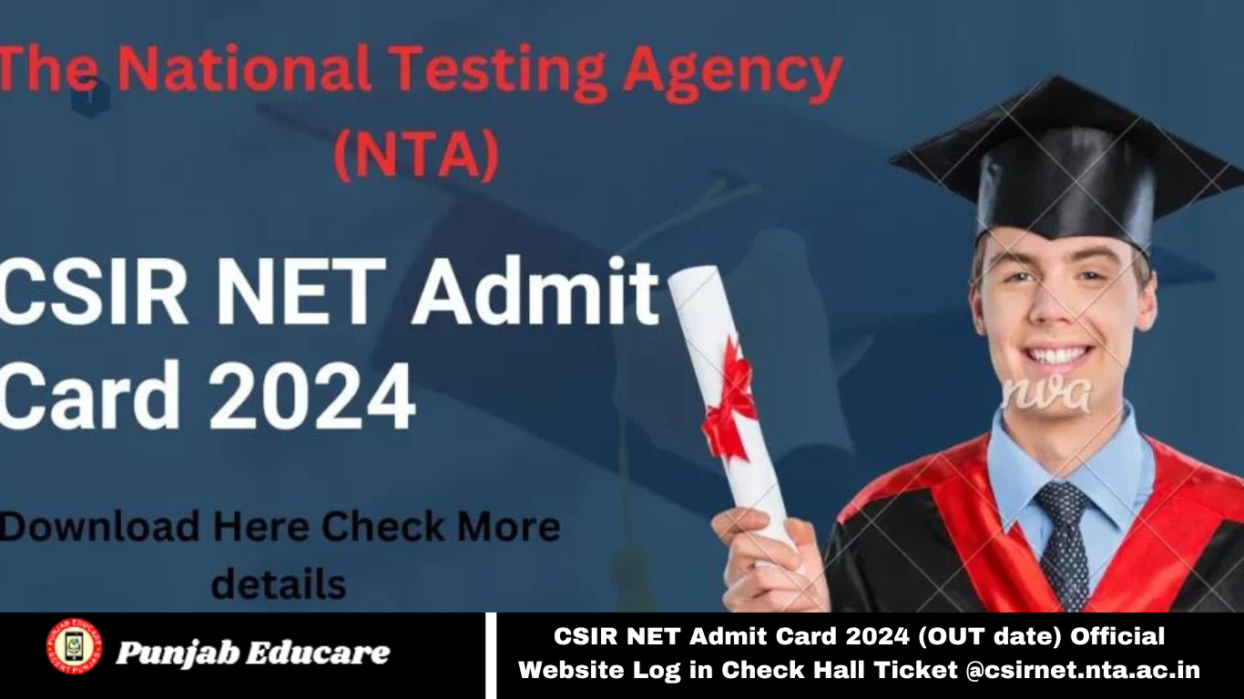 CSIR NET Admit Card 2024 - Punjab Educare