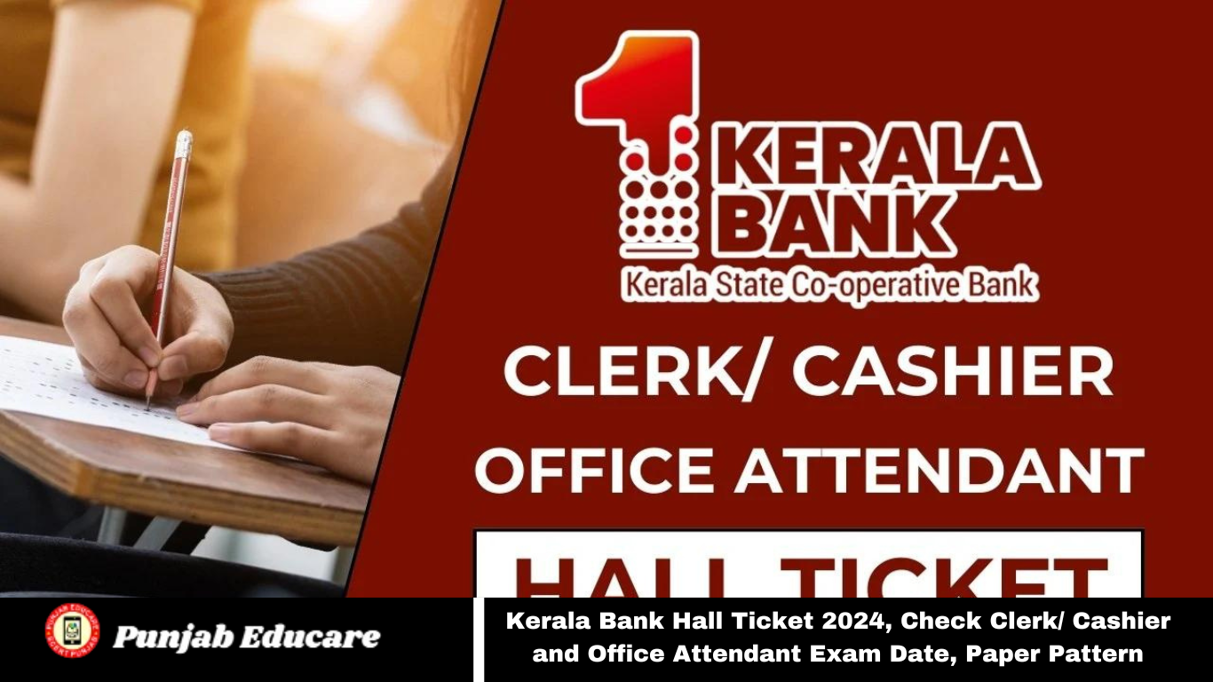 Kerala Bank Hall Ticket 2024 - Punjab Educare