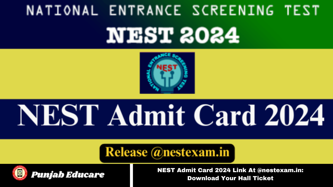 NEST Admit Card 2024 - Punjab Educare