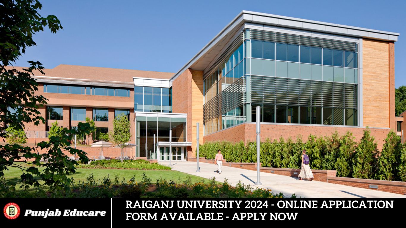 Raiganj University 2024 - Online Application Form Available