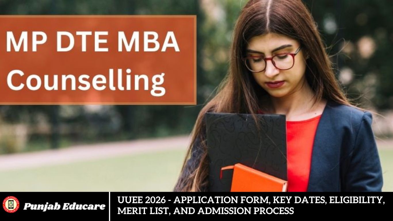 UUEE 2026 - Application Form, Key Dates, Eligibility, Merit List