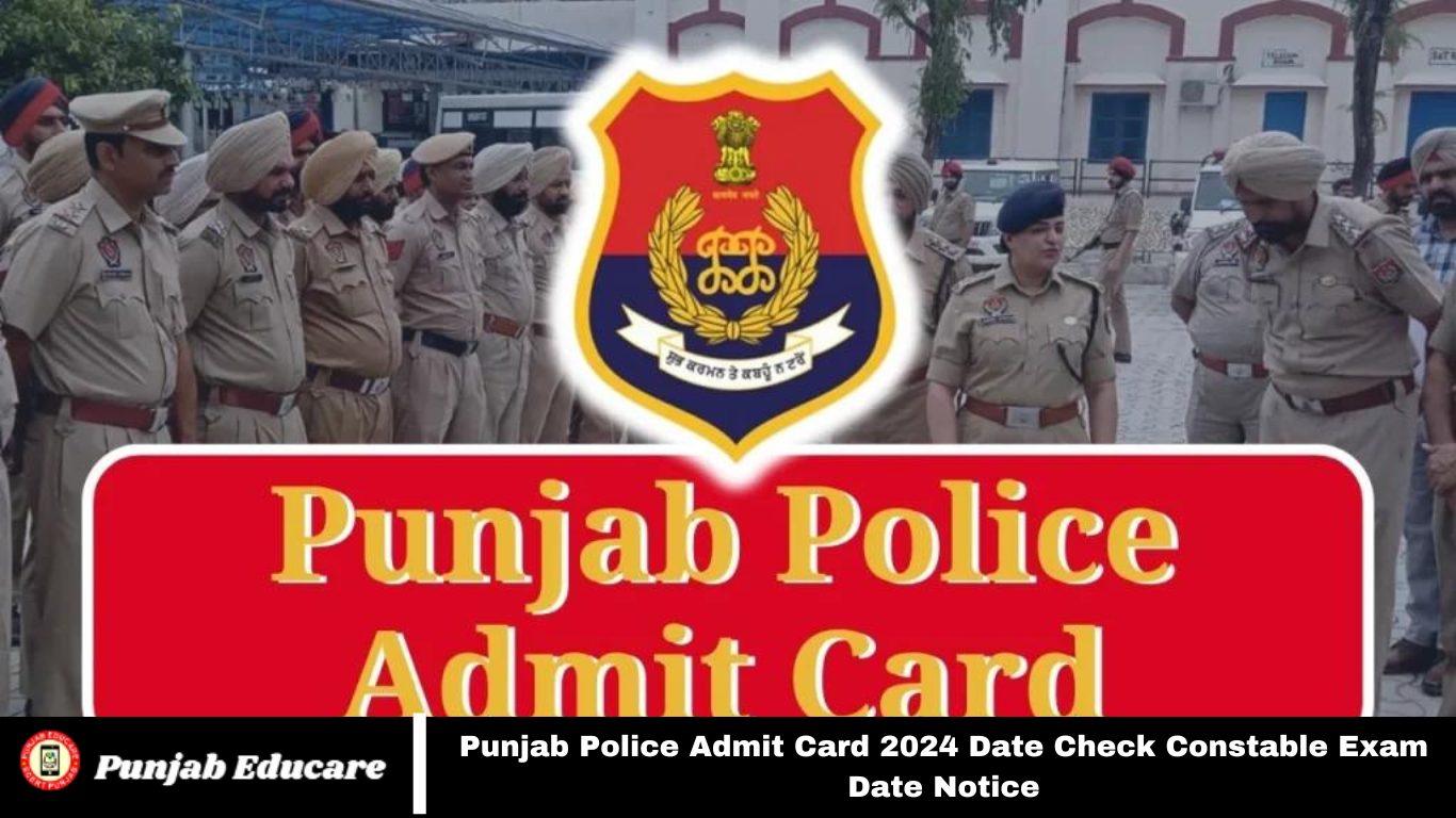 Punjab Police Admit Card 2024 - Punjab Educare
